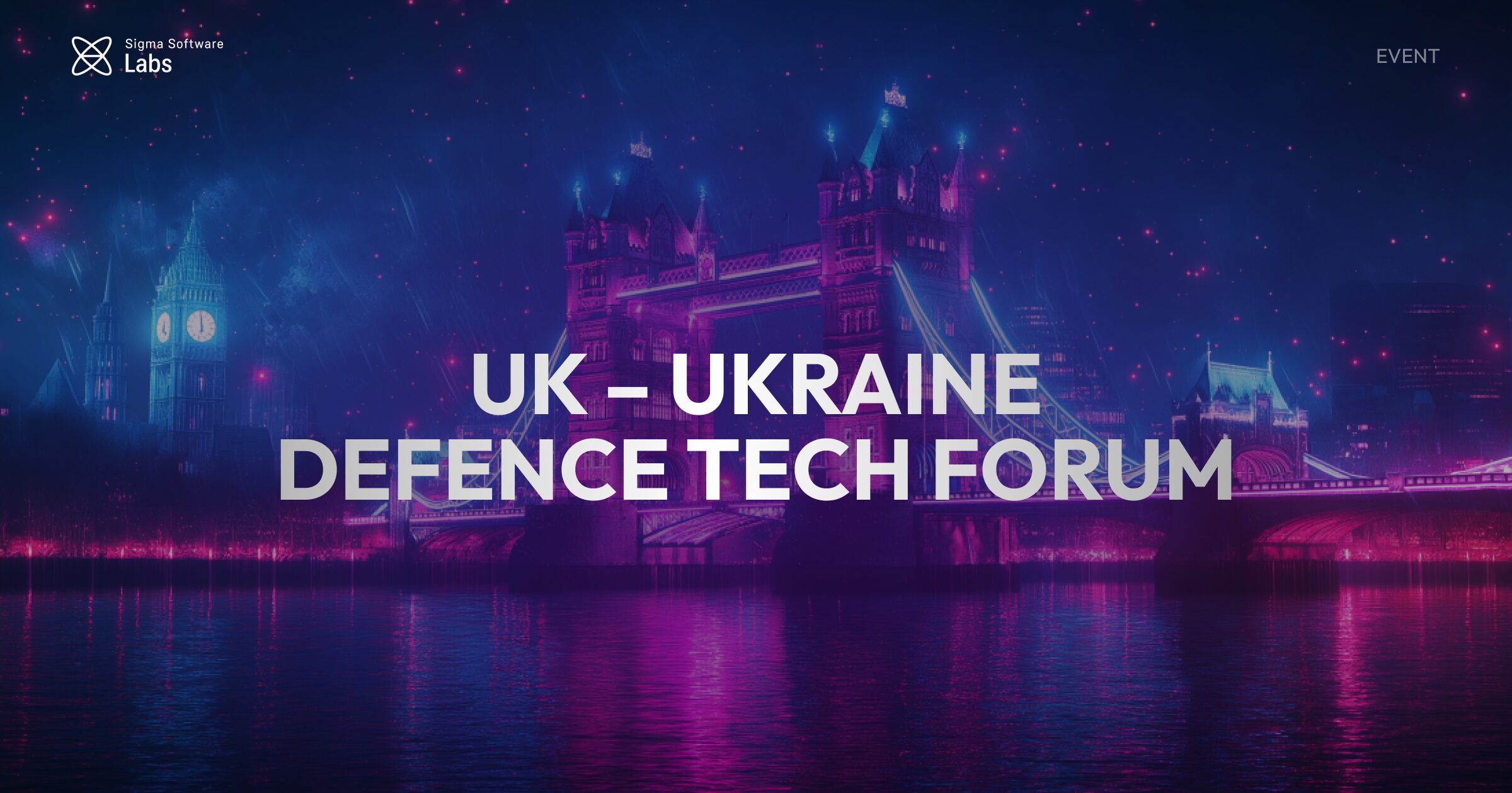 Sigma Software Labs supported UK-Ukraine Defence Tech Forum in London